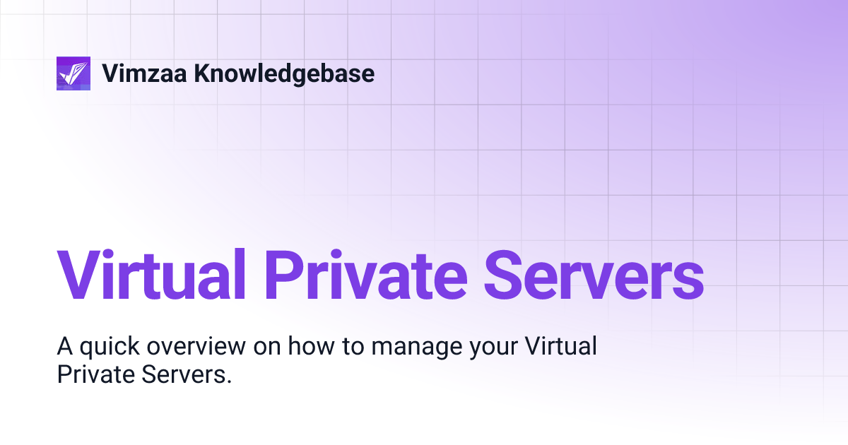 Virtual Private Servers | Vimzaa Knowledgebase
