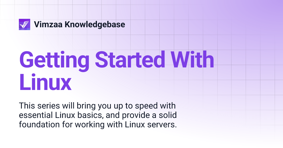 Getting Started With Linux | Vimzaa Knowledgebase